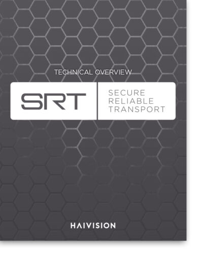 White Paper: SRT Protocol Technical Overview | Haivision
