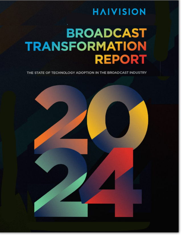 Industry Trends From 2023 Broadcast Transformation Report Industry Trends From 2023 Broadcast Transformation Report