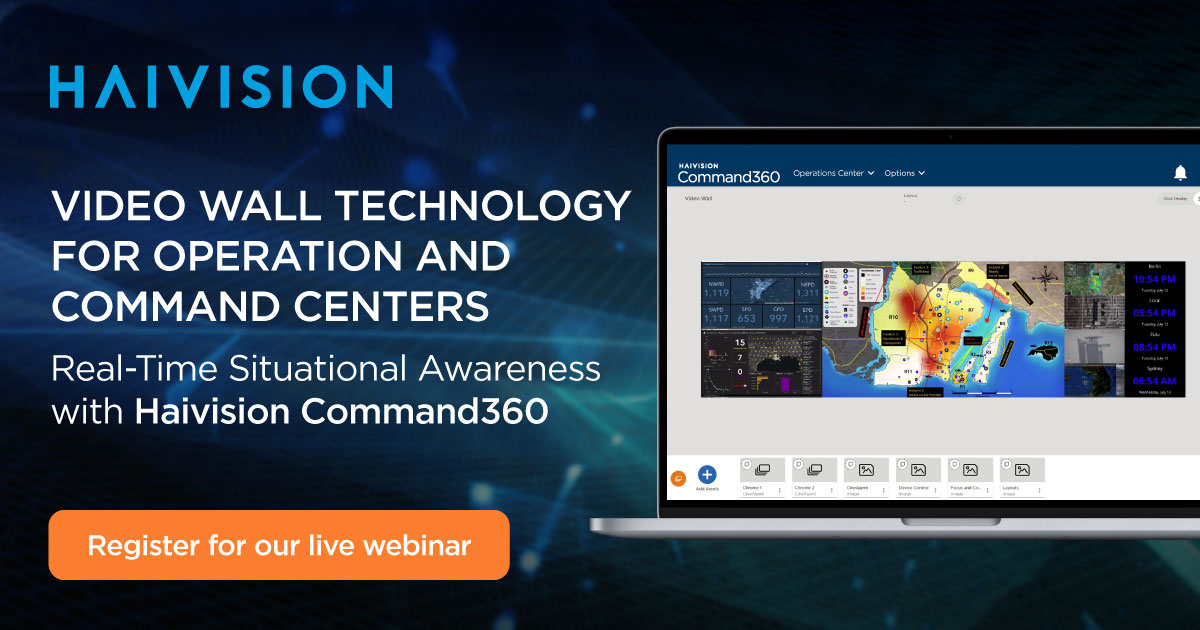 Video Wall Technology for Operation and Command Centers - Haivision