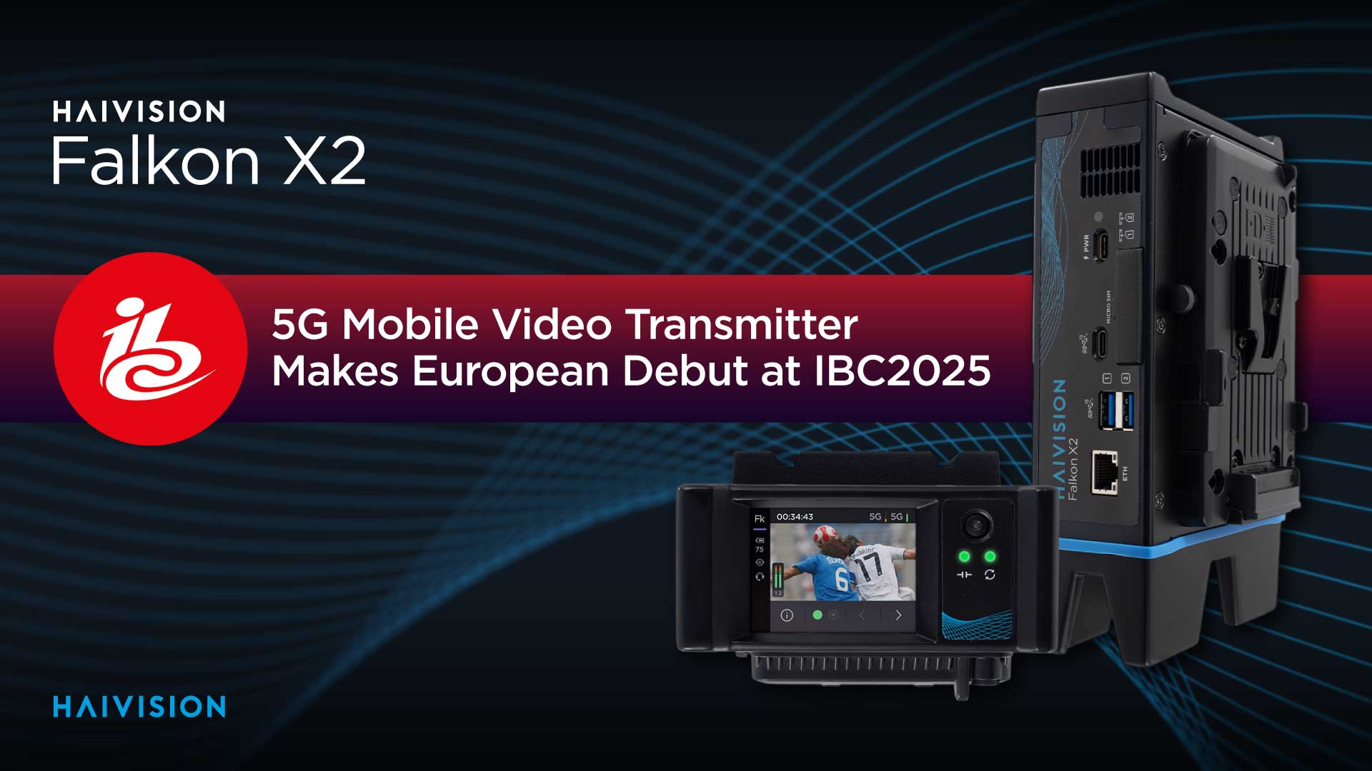 Falkon X2 5G Mobile Video Transmitter Debut at IBC2025